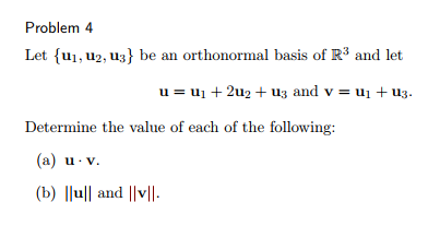Solved Problem 4 Let u,u2, u3) be an orthonormal basis of R3 | Chegg.com