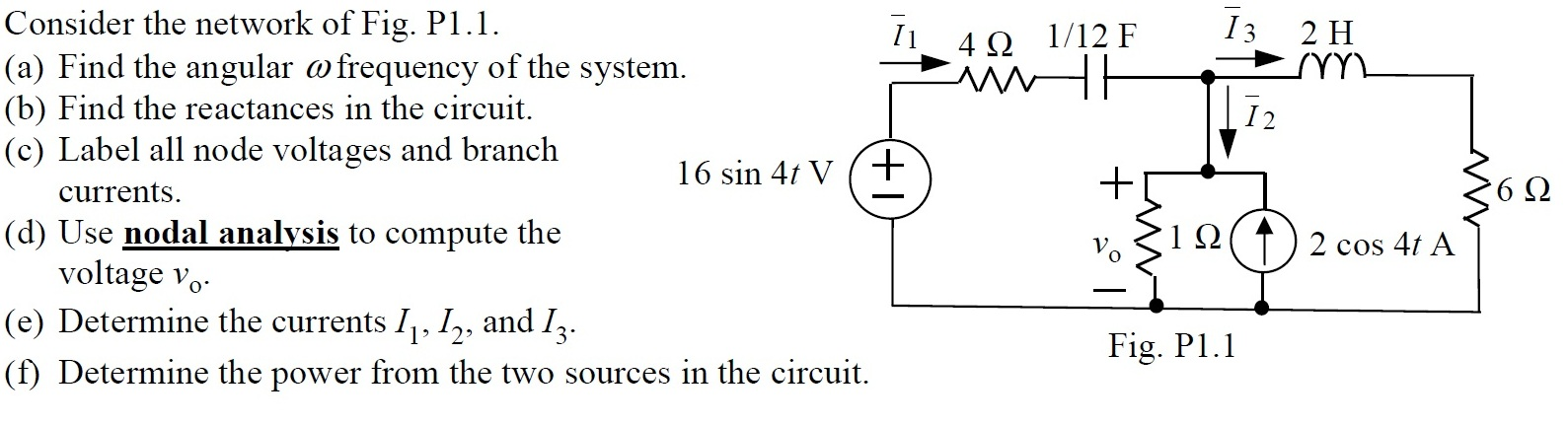 Solved Consider the network of Fig. P1.1. Find the angular | Chegg.com