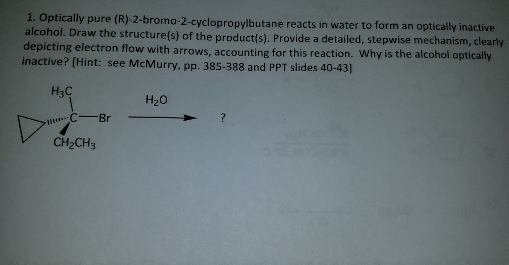 Solved 1. Optically pure (R)-2- alcohol. Draw the | Chegg.com