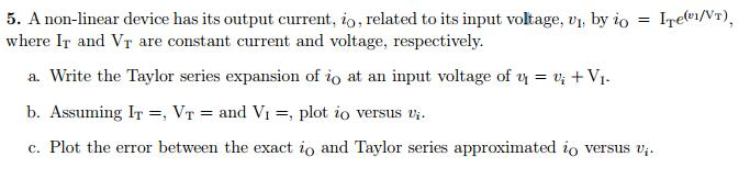 Solved A non-linear device has its output current, i_O, | Chegg.com