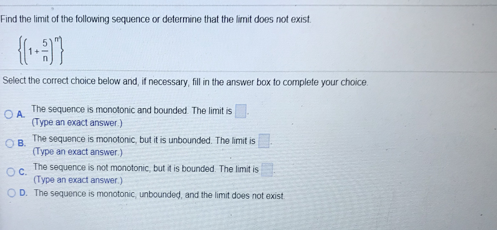 Solved Find the limit of the following sequence or determine | Chegg.com