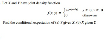 Solved Let X and Y have joint density function f(x, y) = | Chegg.com