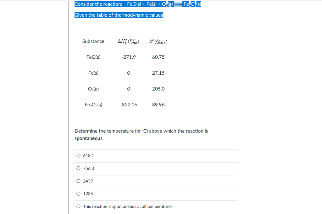 Solved Consider the reaction: FeO(s) + Fe(s) + O (g) FeO (s | Chegg.com
