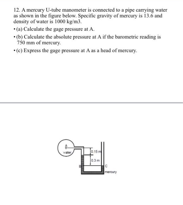 Solved A mercury U-tube manometer is connected to a pipe | Chegg.com