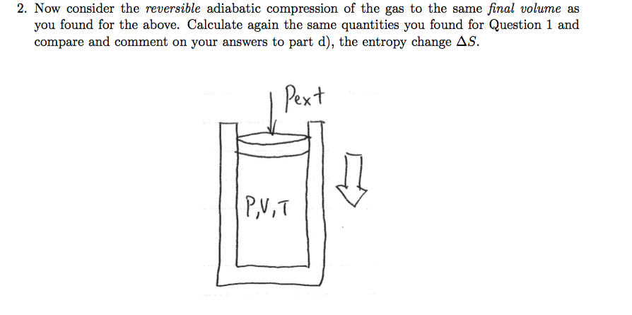 Now consider the reversible adiabatic compression of | Chegg.com