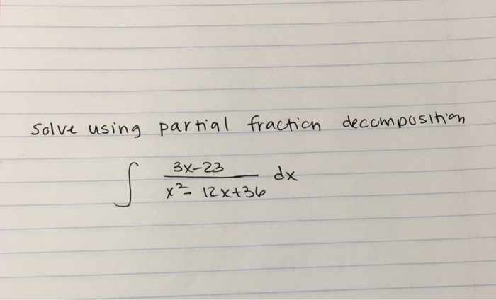 Solved Solve using partial fraction decomposition integral | Chegg.com