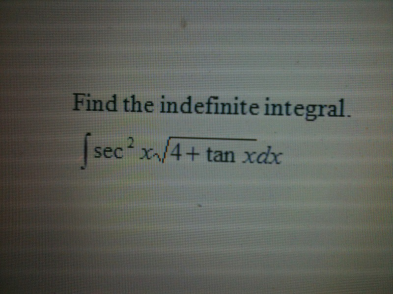 Solved Find the indefinite integral sec xn/4+ tan x | Chegg.com