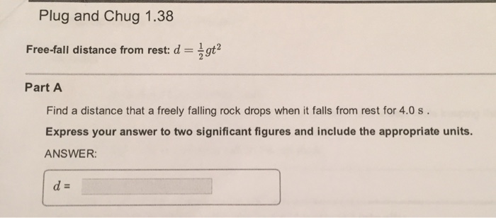 Solved Free-fall distance from rest: d = 1/2gt^2 Find a | Chegg.com