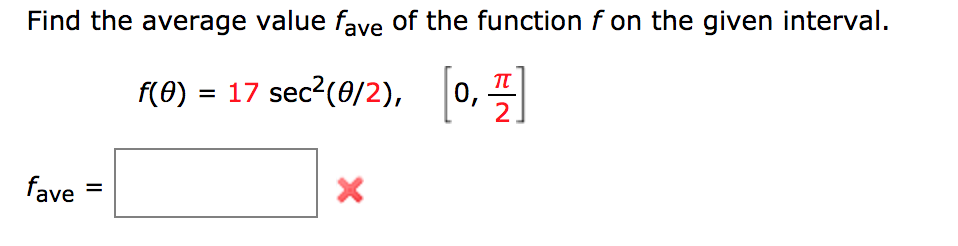 Solved Find the average value fave of the function f on the | Chegg.com