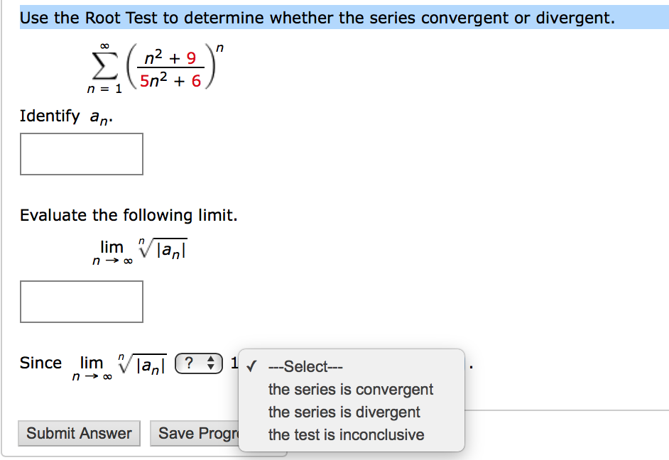 Solved Use the Root Test to determine whether the series | Chegg.com