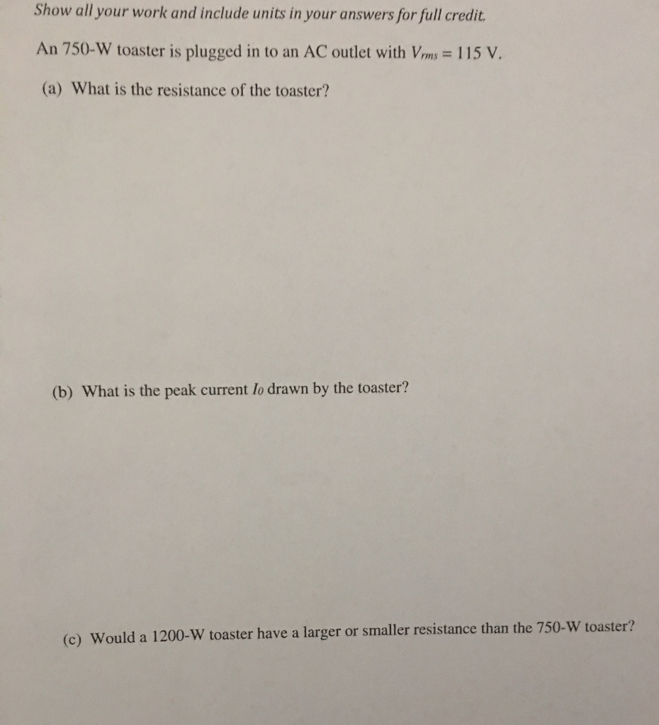 Solved An 750-W toaster is plugged in to an AC outlet with | Chegg.com