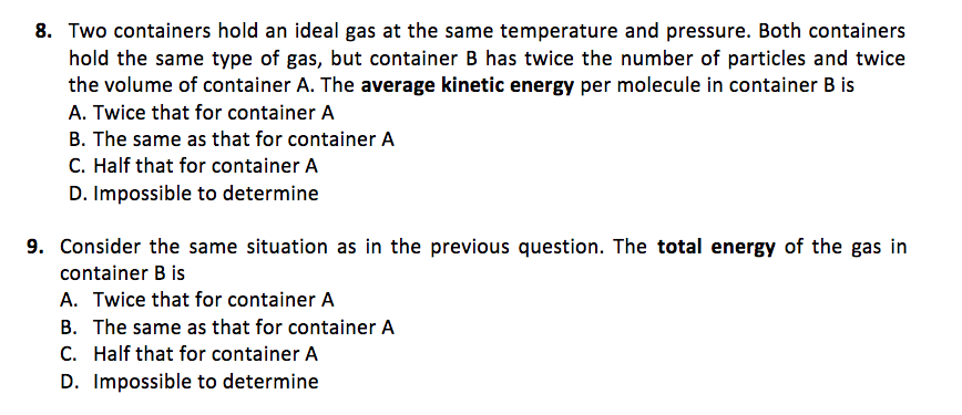 Solved 8. Two containers hold an ideal gas at the same | Chegg.com