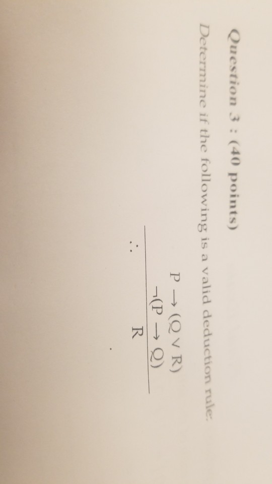 Solved Question 3: (40 points) Determine if the following is | Chegg.com