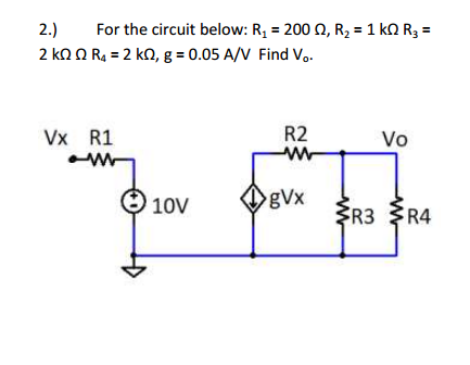 Solved 2.) For the circuit below: R1 = 200 Ohm, R2 = 1 kOhm | Chegg.com