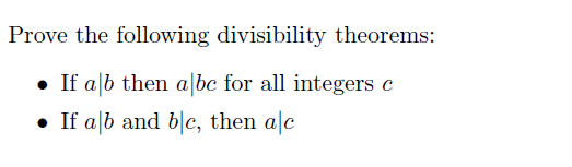 Solved Prove the following divisibility theorems: . If a|b | Chegg.com