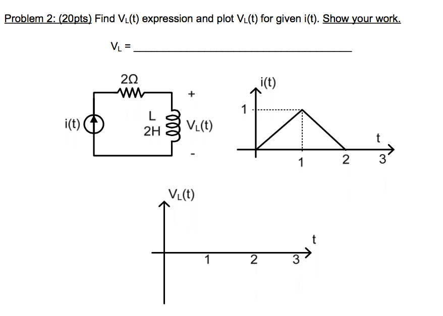 Solved Find V L t Expression And Plot V L t For Given Chegg Solved Find V L t Expression And Plot V L t For Given Chegg