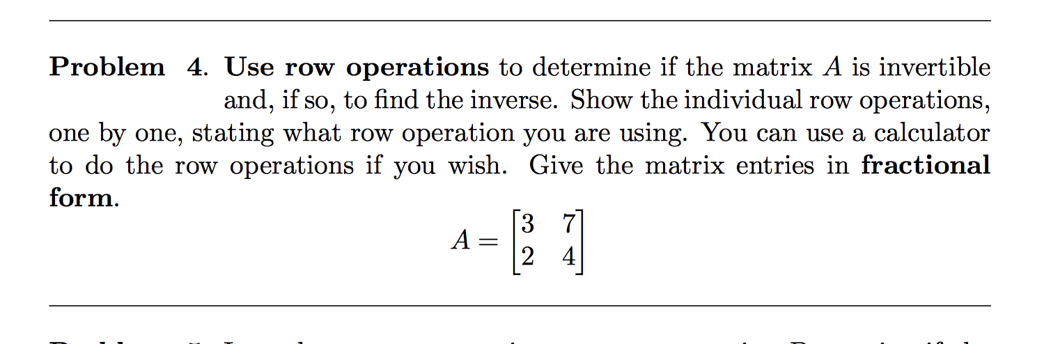 Solved Problem 4 Use Row Operations To Determine If The 6486