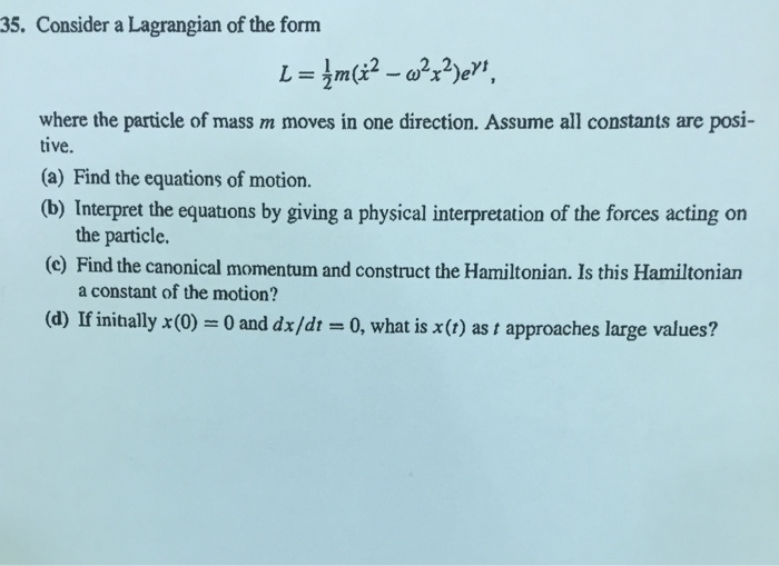 Solved Consider a Lagrangian of the form L = 1/2 m(x^2 - | Chegg.com