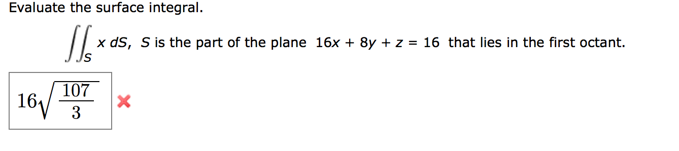 Solved Evaluate the surface integral. x dS, S is the part | Chegg.com