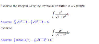 Solved Evaluate the integral using the inverse substitution | Chegg.com