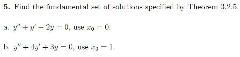 Solved Find the fundamental set of solutions specified by | Chegg.com