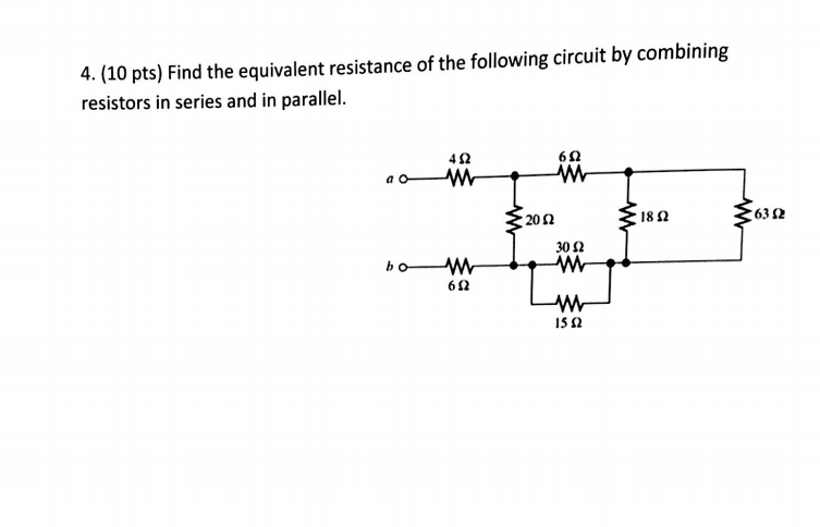 Solved 4. (10 pts) Find the equivalent resistance of the | Chegg.com