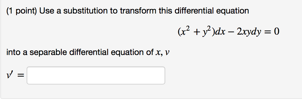Solved (1 point) Use a substitution to transform this | Chegg.com