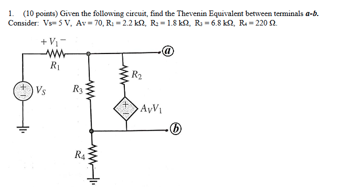 Solved 1. (10 points) Given the following circuit, find the | Chegg.com