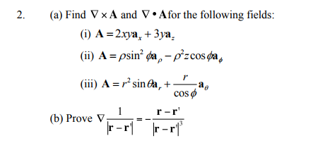 Solved (a) Find nabla times A and nabla middot A for the | Chegg.com