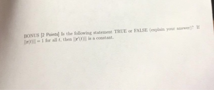 Solved Is the following statement TRUE or FALSE (explain | Chegg.com