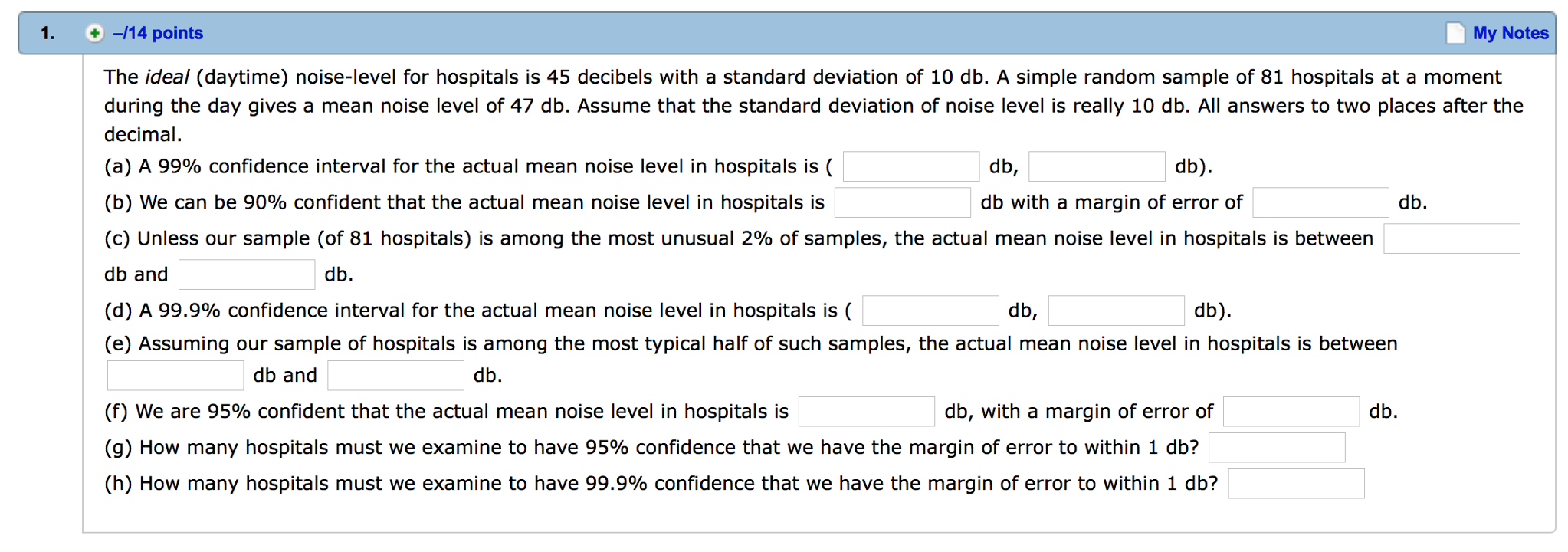 Solved The ideal (daytime) noise-level for hospitals is 45 | Chegg.com