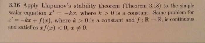 Solved Apply Liapunov's stability theorem (Theorem 3.18) to | Chegg.com
