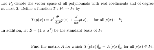 Solved Let P2 denote the vector space of all polynomials | Chegg.com
