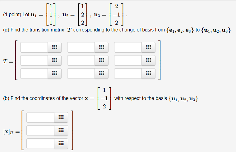 Solved (1 point) Let u1, u2-2, u3-1 (a) Find the transition | Chegg.com