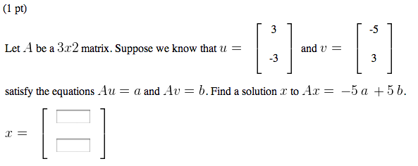 Solved Let A be a 3x2 matrix. Suppose we know that u = [3 | Chegg.com