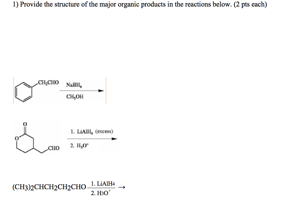Solved 1 Provide The Structure Of The Major Organic