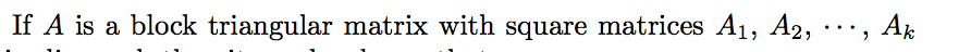 Solved If A is a block triangular matrix with square | Chegg.com