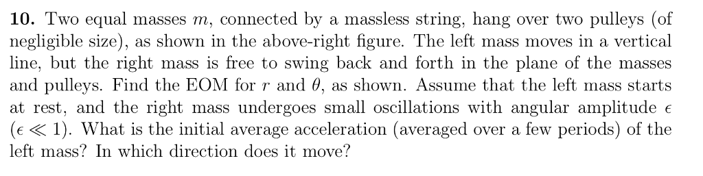 Solved Two equal masses m, connected by a massless string, | Chegg.com