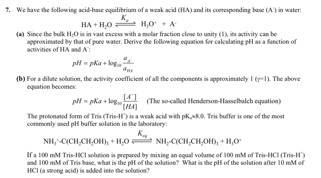 Solved 7. We have the following acid-base equilibrium of a | Chegg.com
