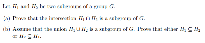 Solved Let H_1 and H_2, be two subgroups of a group G. | Chegg.com