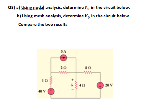 Solved Q3) a) Using nodal analysis, determine Vo in the | Chegg.com