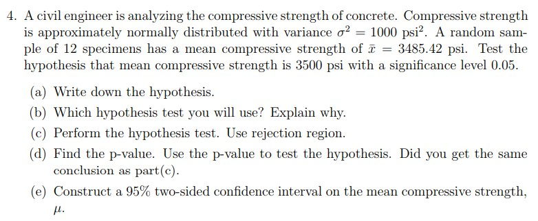 Solved 4. A civil engineer is analyzing the compressive | Chegg.com