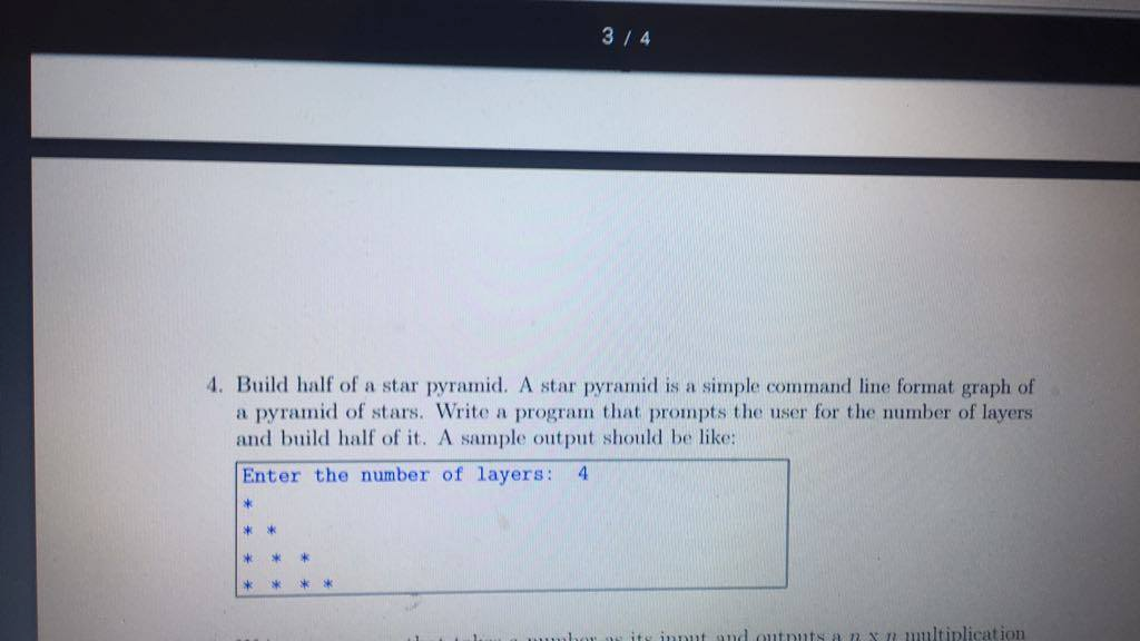 Solved 4. Build half of a star pyramid. A star pyramid is a | Chegg.com