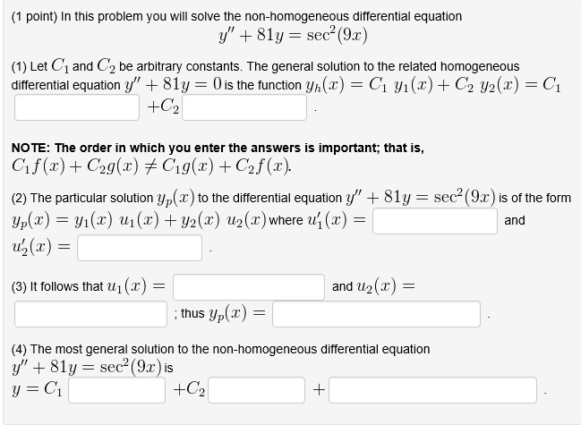 Solved In this problem you will solve the non-homogeneous | Chegg.com