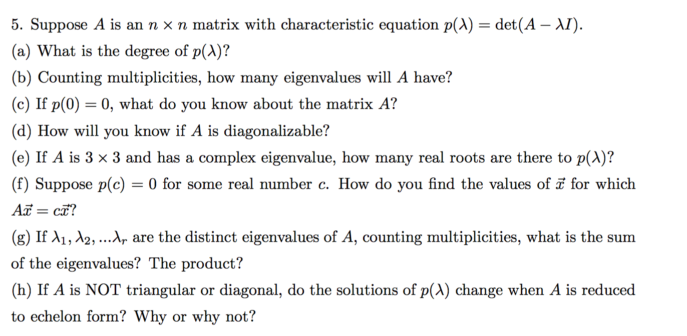 Solved 5. Suppose A is an n x n matrix with characteristic | Chegg.com
