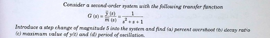 Solved Consider a second-order system with the following | Chegg.com