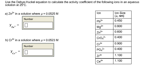 Solved use the Debye-Huckel equation to calculate the | Chegg.com