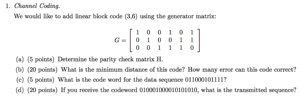 Solved Channel Coding. We would like to add linear block | Chegg.com