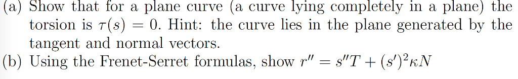 Solved Show that for a plane curve (a curve lying completely | Chegg.com