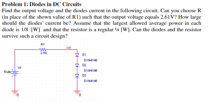 Solved Problem 1: Diodes in DC Circuits Find the output | Chegg.com
